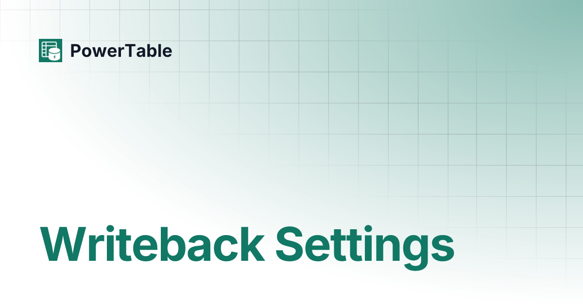 Writeback Settings | PowerTable