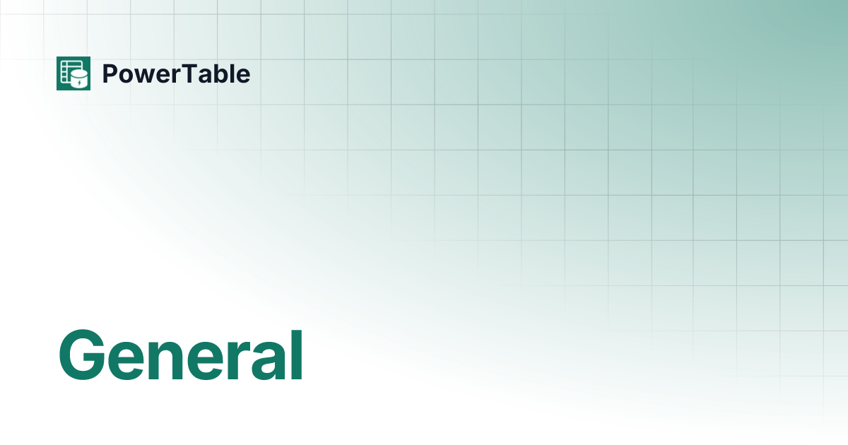 General | PowerTable