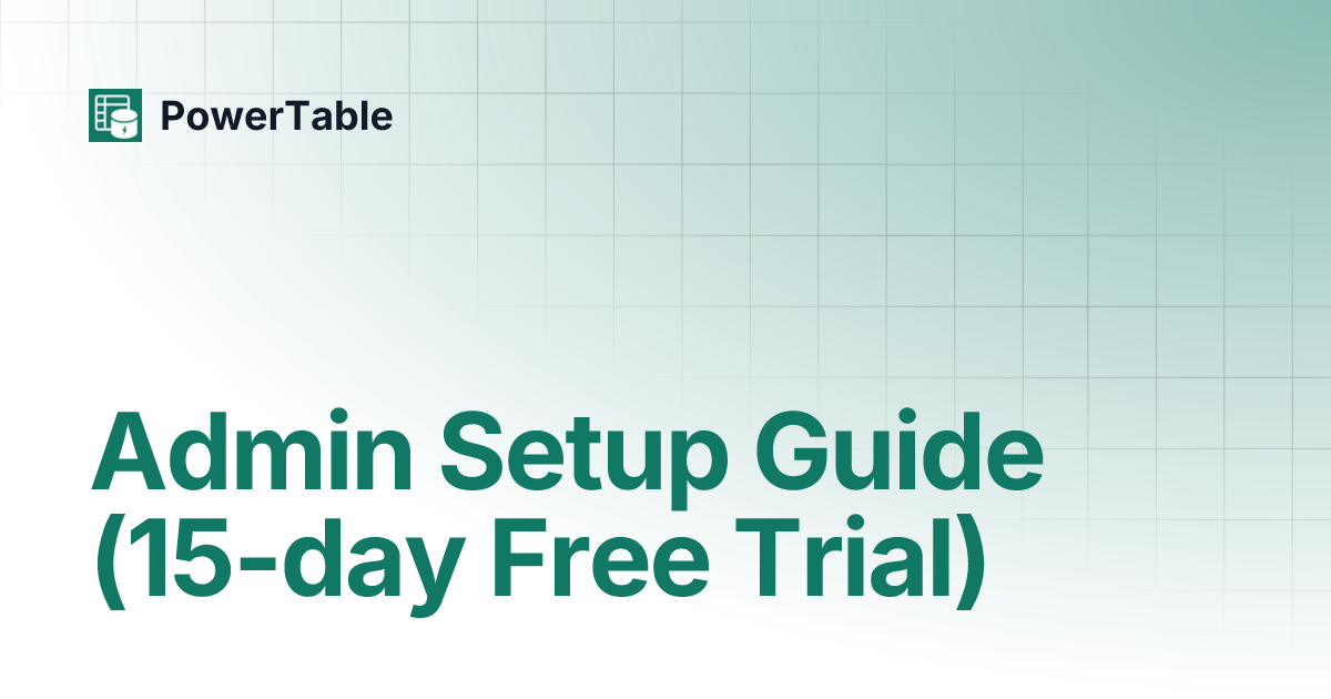 Admin Setup Guide (15-day Free Trial) | PowerTable