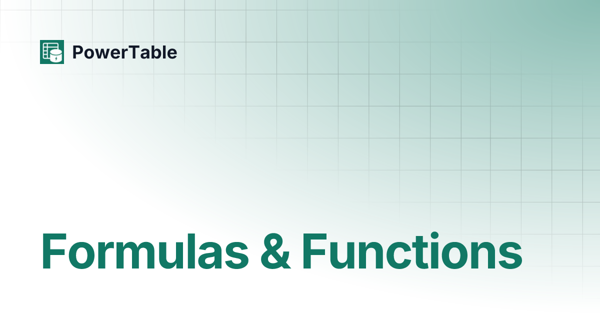 Formulas & Functions | PowerTable